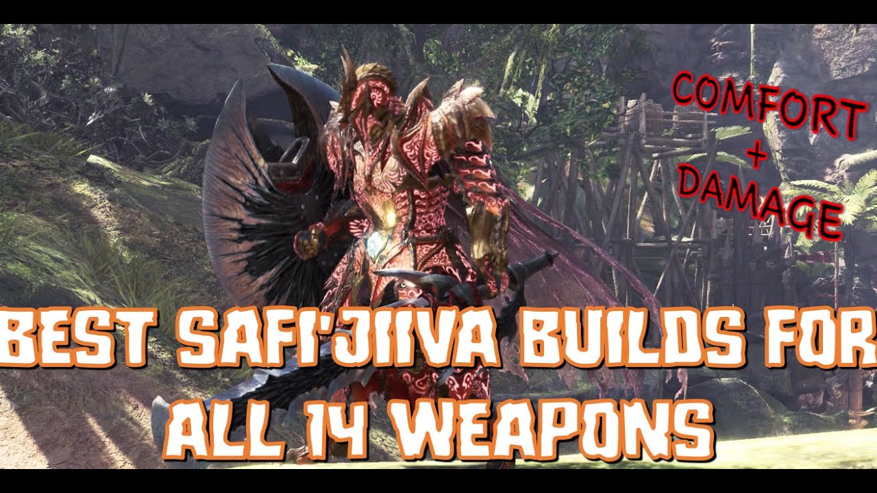 Best Safi'jiiva Builds for Each Weapon! | Comfy Yet Damaging | MHW ...