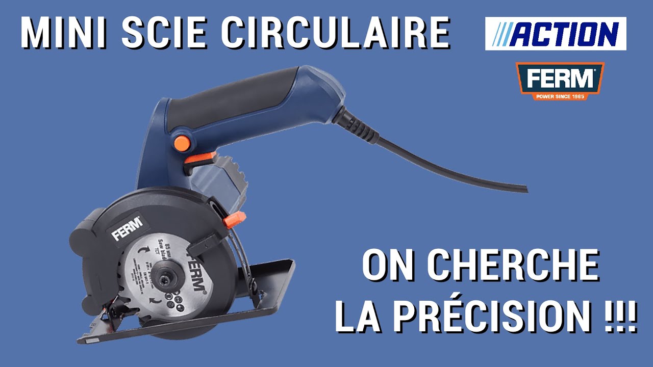 Review et test mini scie circulaire filaire FERM Action (avis) - YouTube