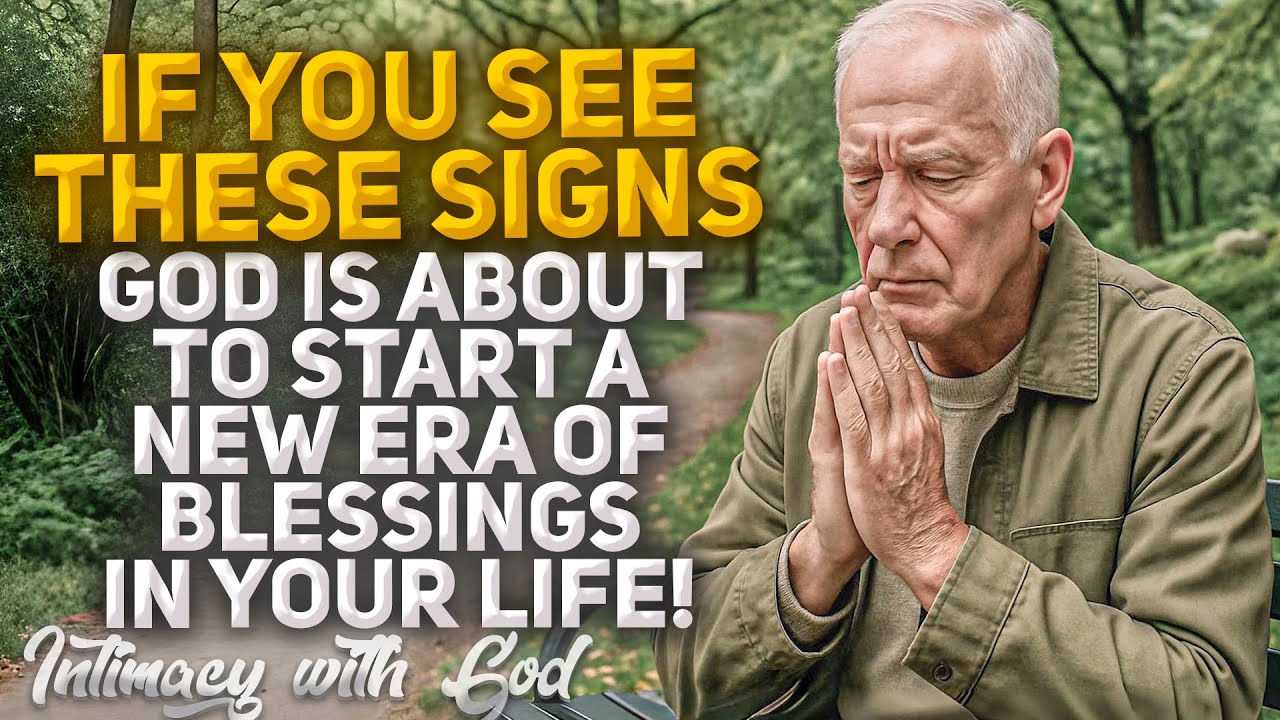 Signs That CONFIRM God is ABOUT to Start a NEW ERA of BLESSINGS in Your ...