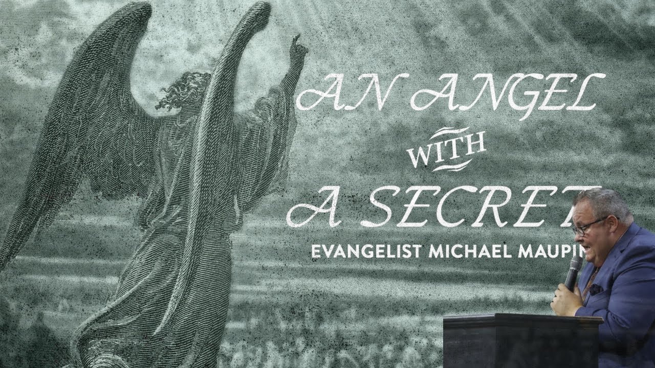 "An Angel With A Secret" - Bro. Michael Maupin [October 19, 2025] - YouTube