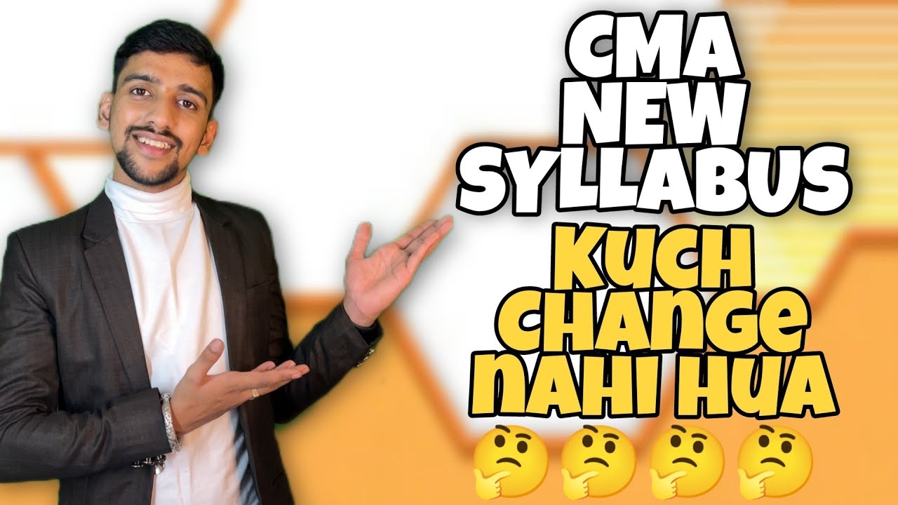 CMA India New Syllabus 2022 Launched | Changes in All levels ...