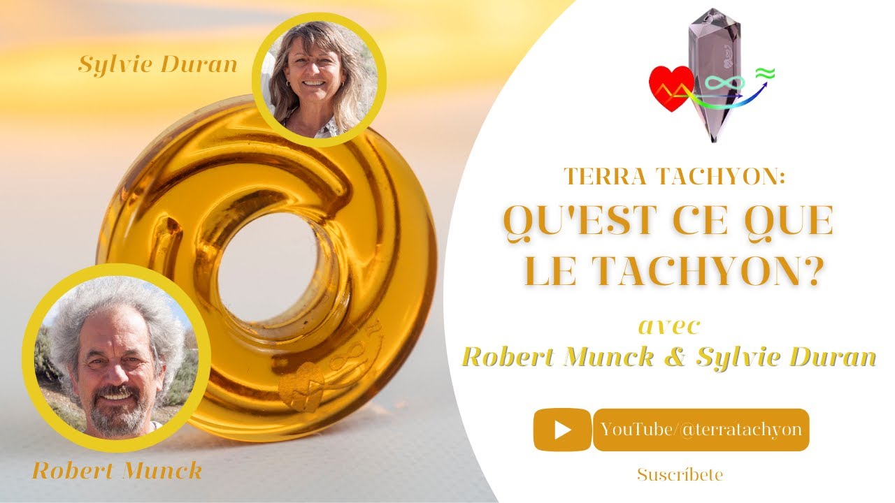 Terra Tachyon I : Qu'est ce que le Tachyon? - avec #Robert Munck - YouTube