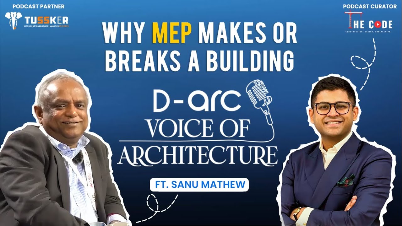 Ep: 04 – A Conversation with Sanu Mathew: Why MEP Makes or Breaks a ...