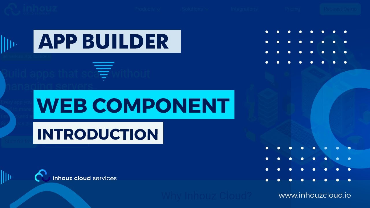 Web Component - Introduction | Inhouz Cloud Tutorial (App Builder ...