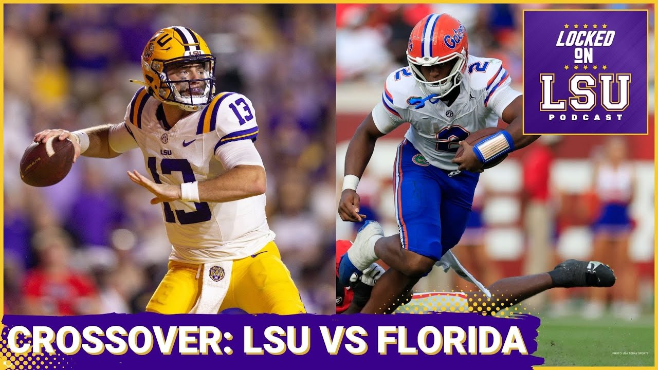 Crossover Episode! LSU Tigers vs. Florida Gators | DJ Lagway Injury ...