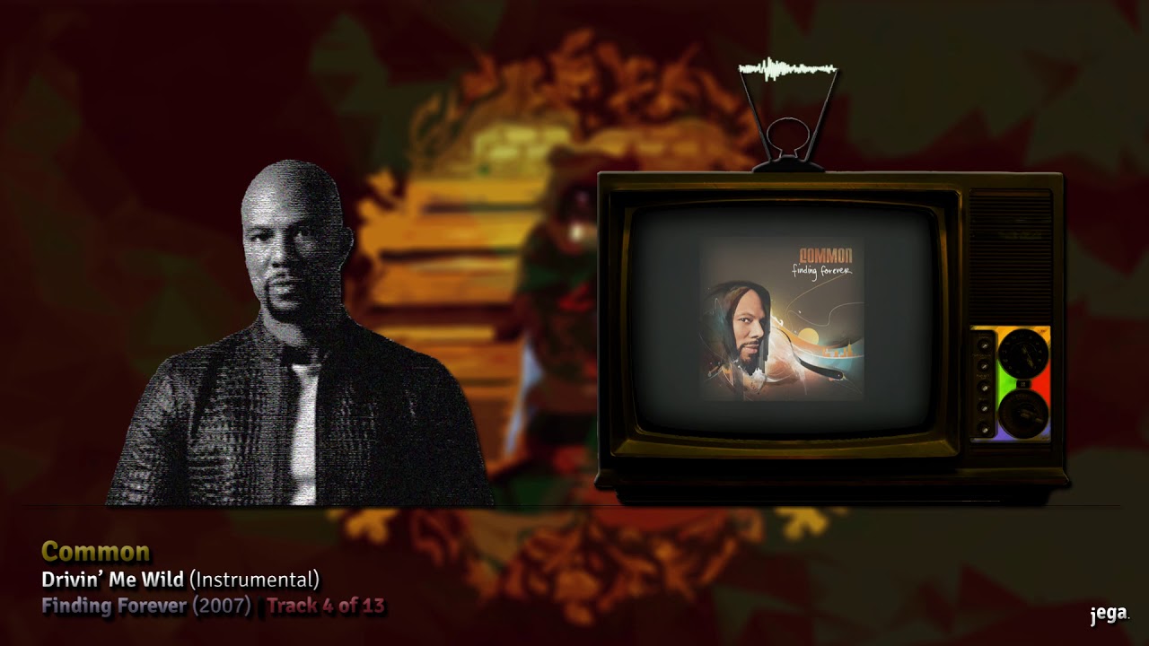 PRODUCED BY: Kanye West. | 21. Common - Drivin' Me Wild (Instrumental ...