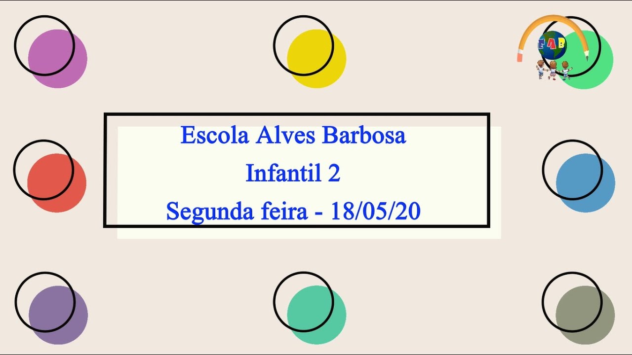 VÍDEO AULA - INFANTIL 2 - SEMANA 3 MAIO - SEGUNDA FEIRA - YouTube