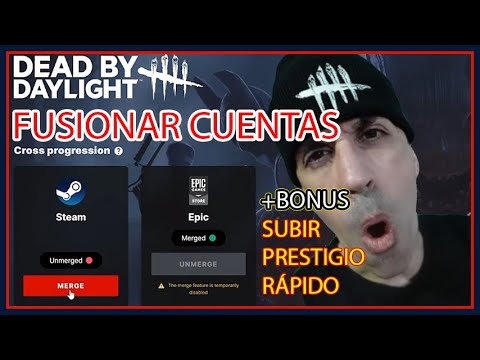 Dead By Daylight FUSIONAR CUENTAS 'CROSS PROGRESSION' en español DBD ...