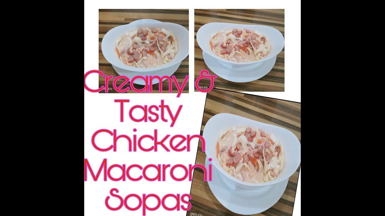 A Creamy Chicken Macaroni Sopas.Tasty, Delicious Sopas Ever.😋 - YouTube
