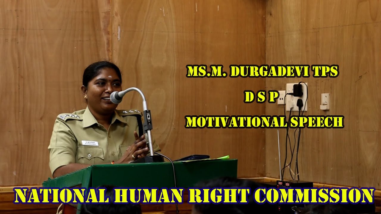 MS.M. DURGADEVI TPS | DSP | MOTIVATIONAL SPEECH | NATIONAL HUMAN RIGHT ...