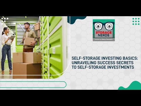 Self-Storage Investing Basics: Unraveling Success Secrets To Self ...