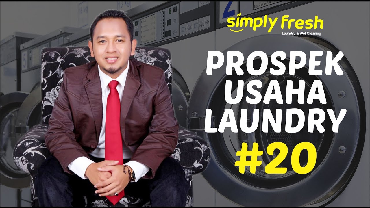 PROSPEK USAHA LAUNDRY #20 - Simply Fresh Laundry - YouTube