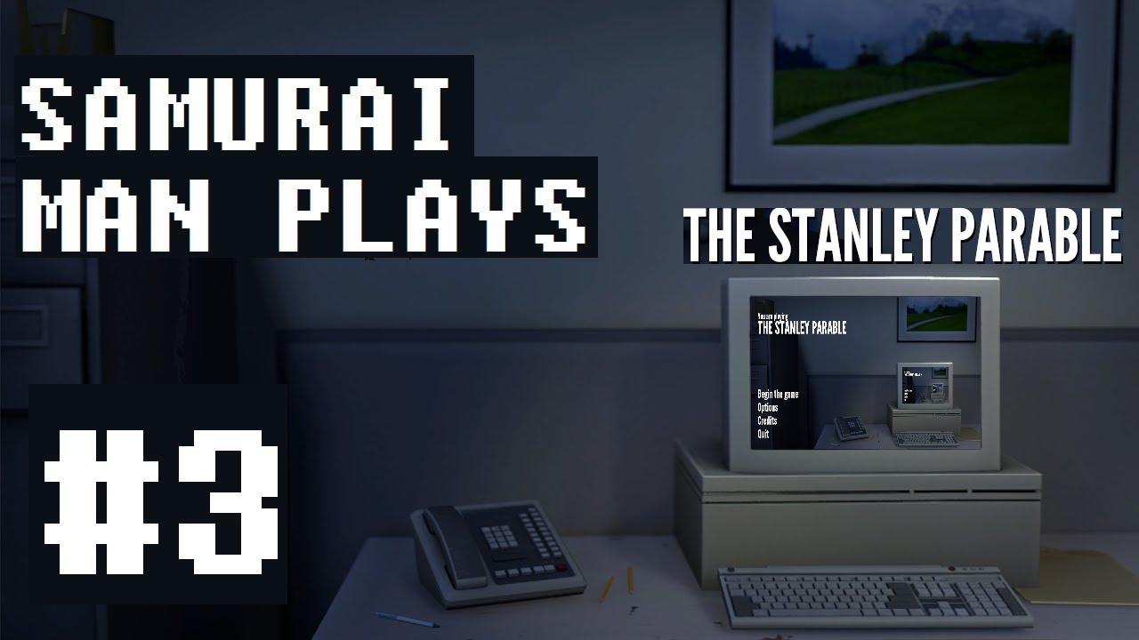 Samurai Plays: The Stanley Parable - Ep3 - Confusion! - YouTube