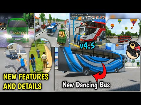 🚚New Update 4.5 ; New Features And Details In Bus Simulator Indonesia Players Needs by Maleo