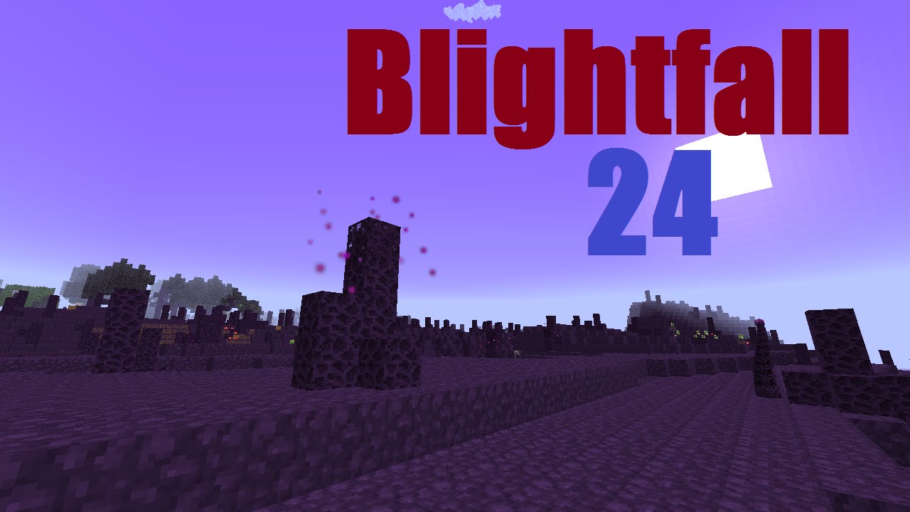 Minecraft Modpack Playthrough - Blightfall - Episode 24 - YouTube