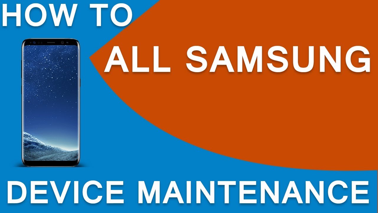 How to all Samsung Device Maintenance | Android BD Tech - YouTube
