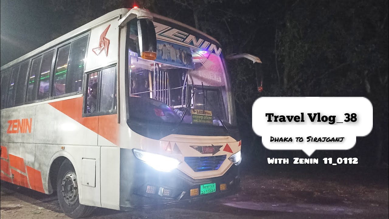 বাড্ডা (ঢাকা)হতে বেলকুচি সিরাজগঞ্জ ভ্রমণ জেনিন ১১_০১১২ এর সাথে!Bus ...