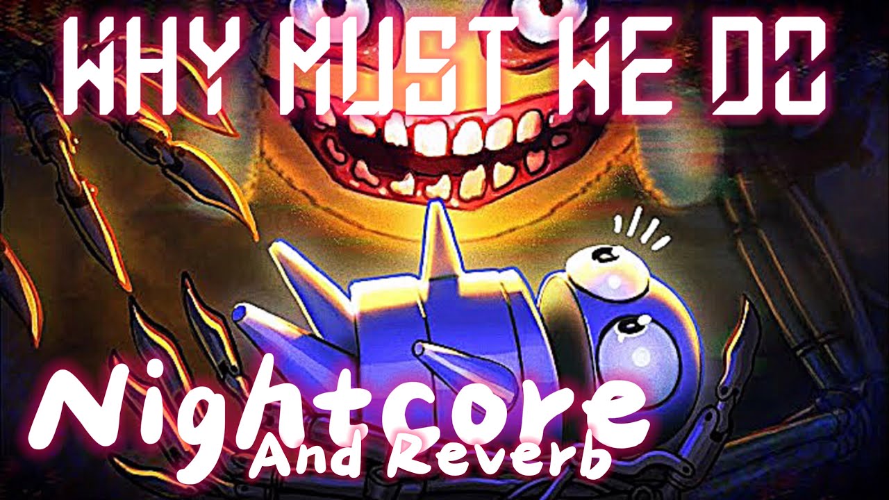 Jake Neutron - Why Must We Do (Nightcore and Reverb) | R.E.P.O Fan Song ...