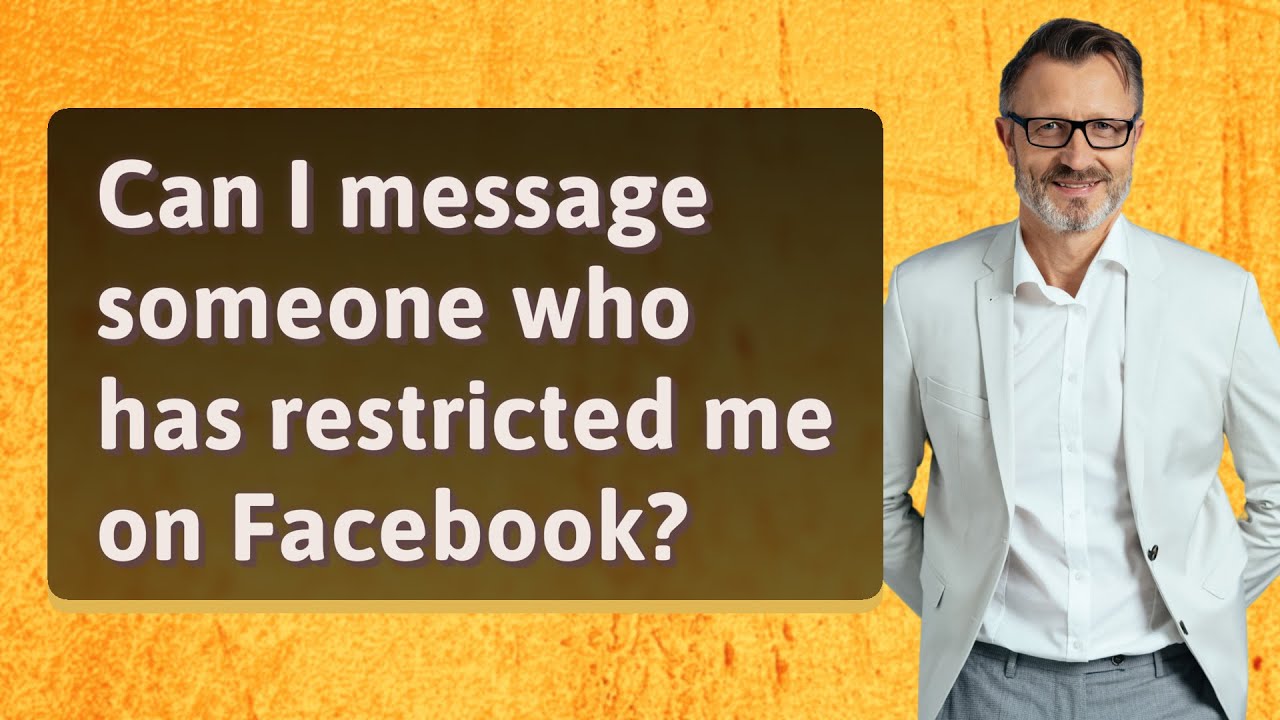 Can I Message Someone Who Has Restricted Me On Facebook YouTube can-i-message-someone-who-has-restricted-me-on-facebook-youtube