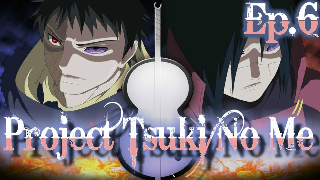 NARUTO STORM 4 -【Project Tsuki No Me Ep.6】 - YouTube