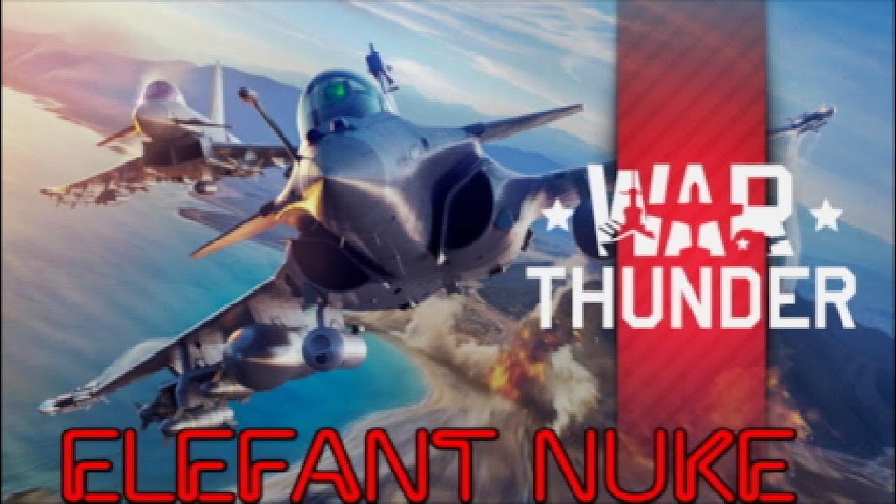 WAR THUNDER: ELEFANT NUKE - YouTube