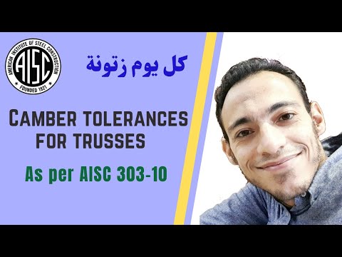 Camber tolerances in Trusses as per AISC 303-10 - YouTube