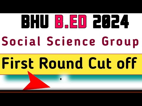 BHU B.ED 2024 SOCIAL SCIENCE CUT OFF I BHU B.ED SOCIAL SCIENCE FIRST ...