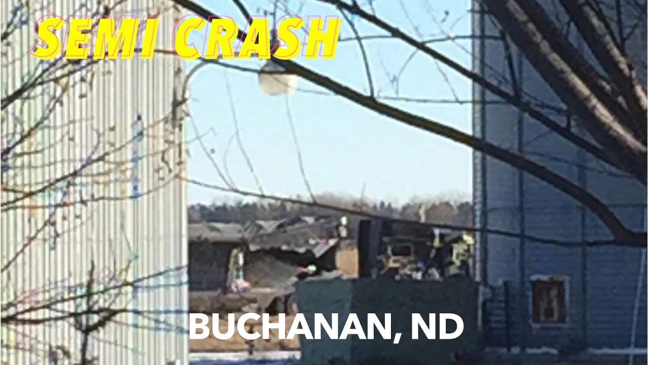 Semi Crash At Buchanan, North Dakota - YouTube