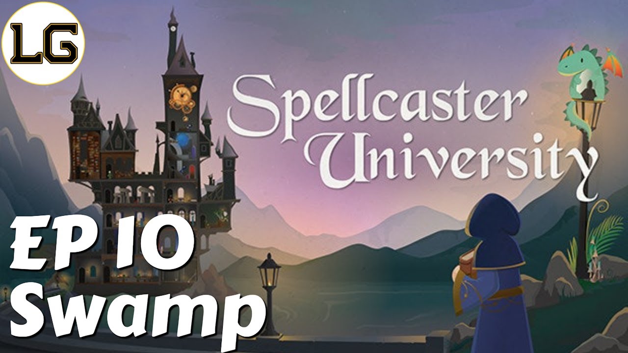 Getting Started In The Swamp - Let's Play Spellcaster University Ep 10 - YouTube