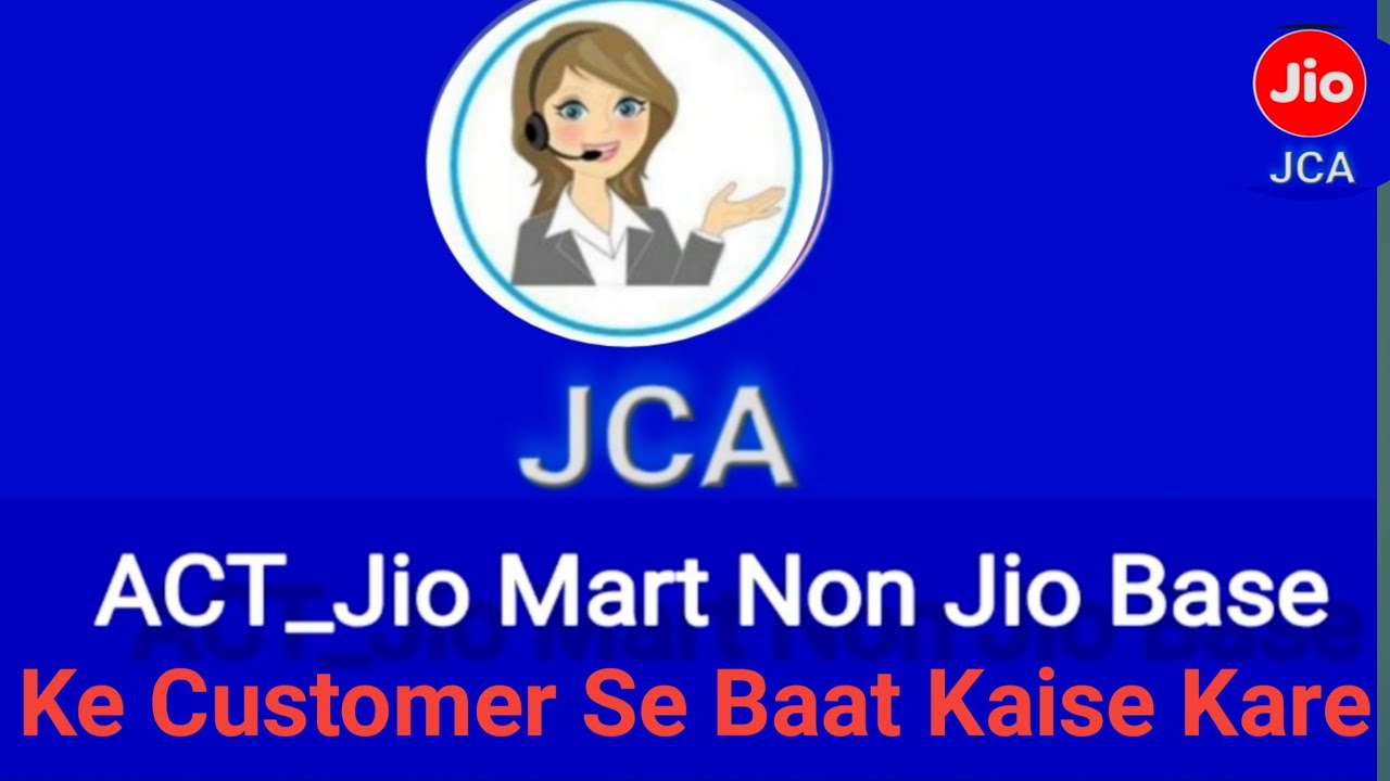 ACT Jio Mart Non Jio Base ||Jio JCA ACT Jio Mart Non Jio Base Ke Customer Se Baat Kaise Kare ...