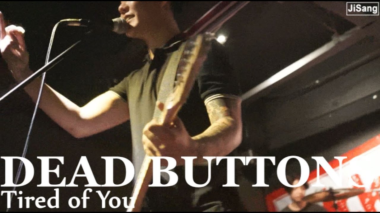 07192014 DIGIT #5 [DEAD BUTTONS - Tired of You] (4/9) - YouTube