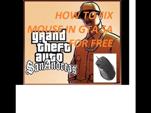 HOW TO FIX MOUSE IN GTA SA - YouTube