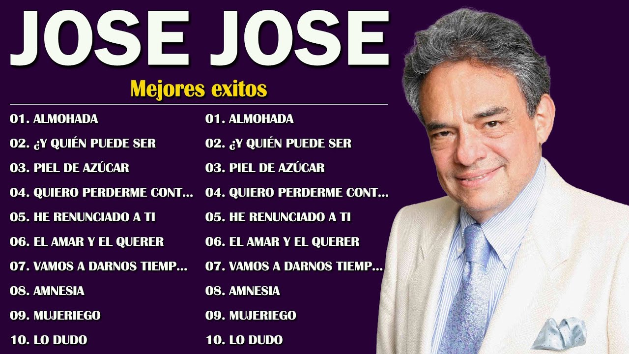 José José Mix 2024 ~ Jose Jose Sus Mejores Exitos Jose Jose Baladas ...