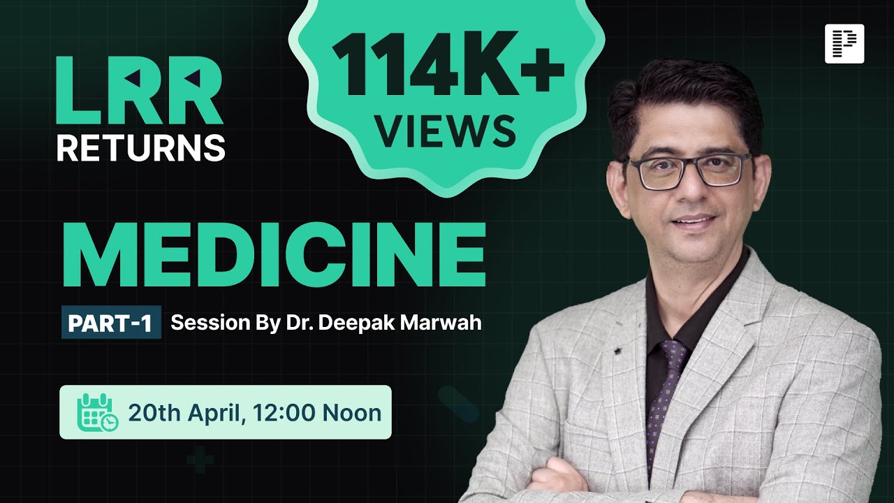 Medicine LRR by Dr. Deepak Marwah Part 1 | For NEET PG, INI-CET & FMGE ...