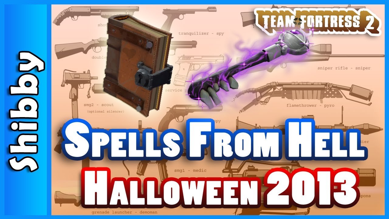 TF2 - Spells From Hell #1 (Halloween 2013 - Team Fortress 2) - YouTube