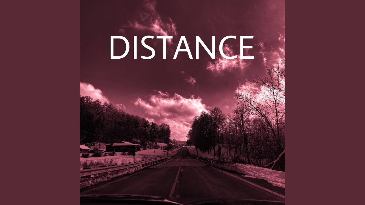 DISTANCE - YouTube