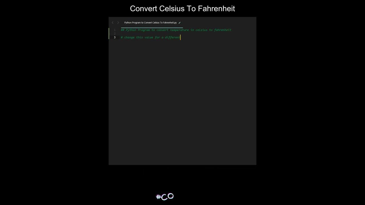 Convert Celsius To Fahrenheit In Python Python Examples Python Coding Tutorial