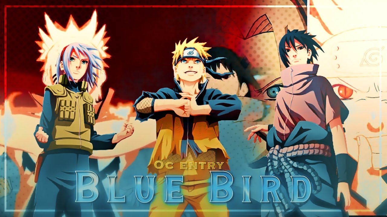 「Blue Bird」Naruto 2K Open Collab 🎊 [Edit/AMV] ! #ayo2koc - YouTube