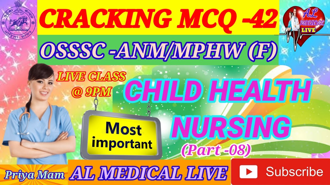 🔴OSSSC -ANM/MPHW MCQ//CHILD HEALTH NURSING MCQ (Part-8)/CRACKING MCQ-42/BY PRIYA MAM/AL MEDICAL ...