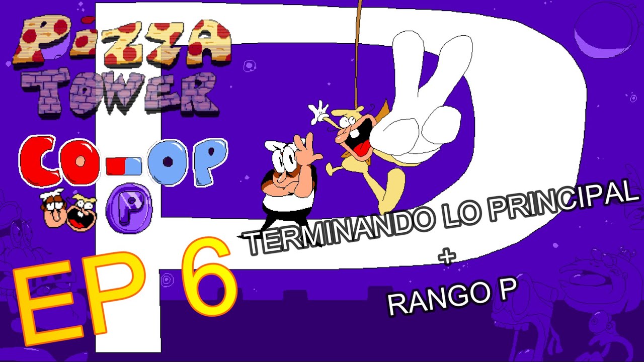(Pizza Tower) CO-OP (Con Juan) EP 6 - YouTube