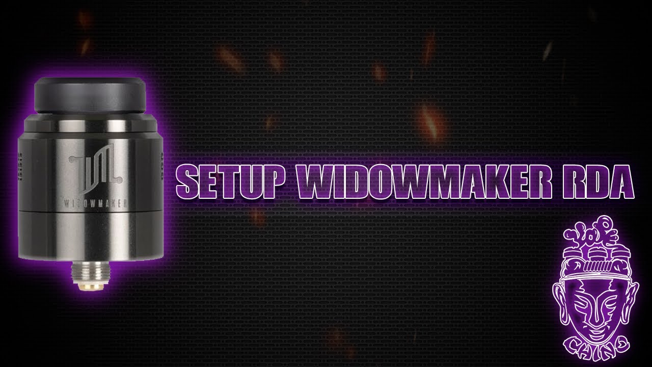 SETUP Widowmaker RDA by VandyVape & @ElMonoVapeador| Chino Vape - YouTube
