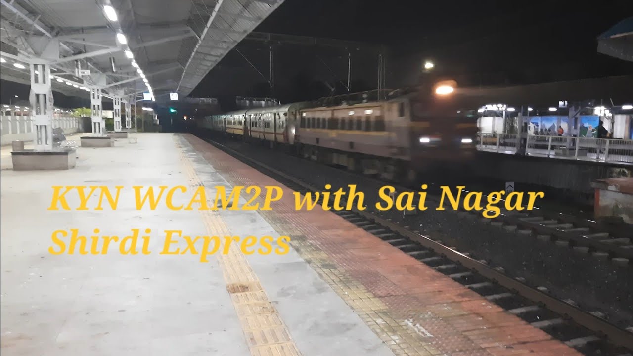 WCAM 2P hauled Dadar SaiNagar Shirdi Express - YouTube