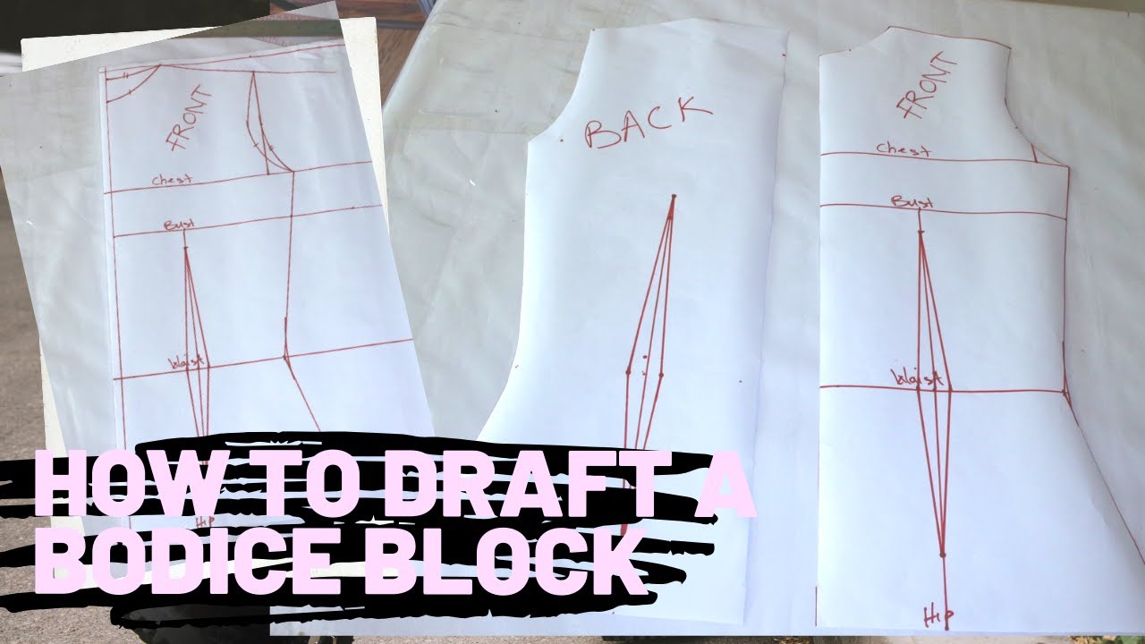 HOW TO DRAFT A BASIC BODICE PATTERN BLOCK : Easy Method FOR BEGINNERS - YouTube