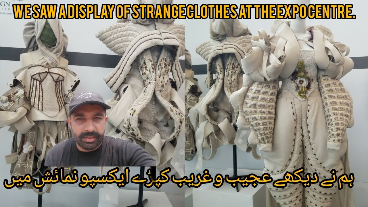 We Saw a Display of Strange Cloth At Expo Center I am very shoked to ...