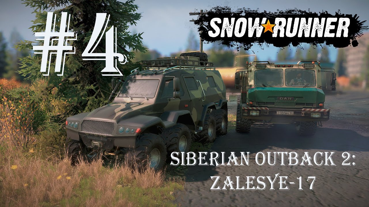 SNOWRUNNER (СЛОЖНЫЙ РЕЖИМ). Регион «Siberian Outback 2: Zalesye-17». #4 ...