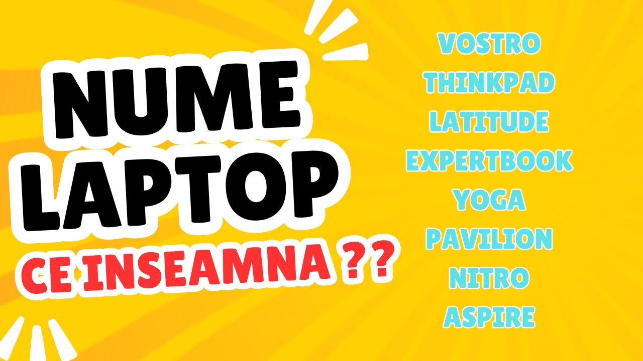 Numele unui laptop - ce inseamna? - YouTube