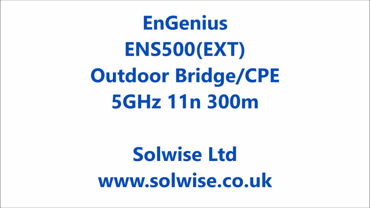 EnGenius ENS500(EXT) Outdoor Bridge/CPE 5GHz 11 Set-up - YouTube