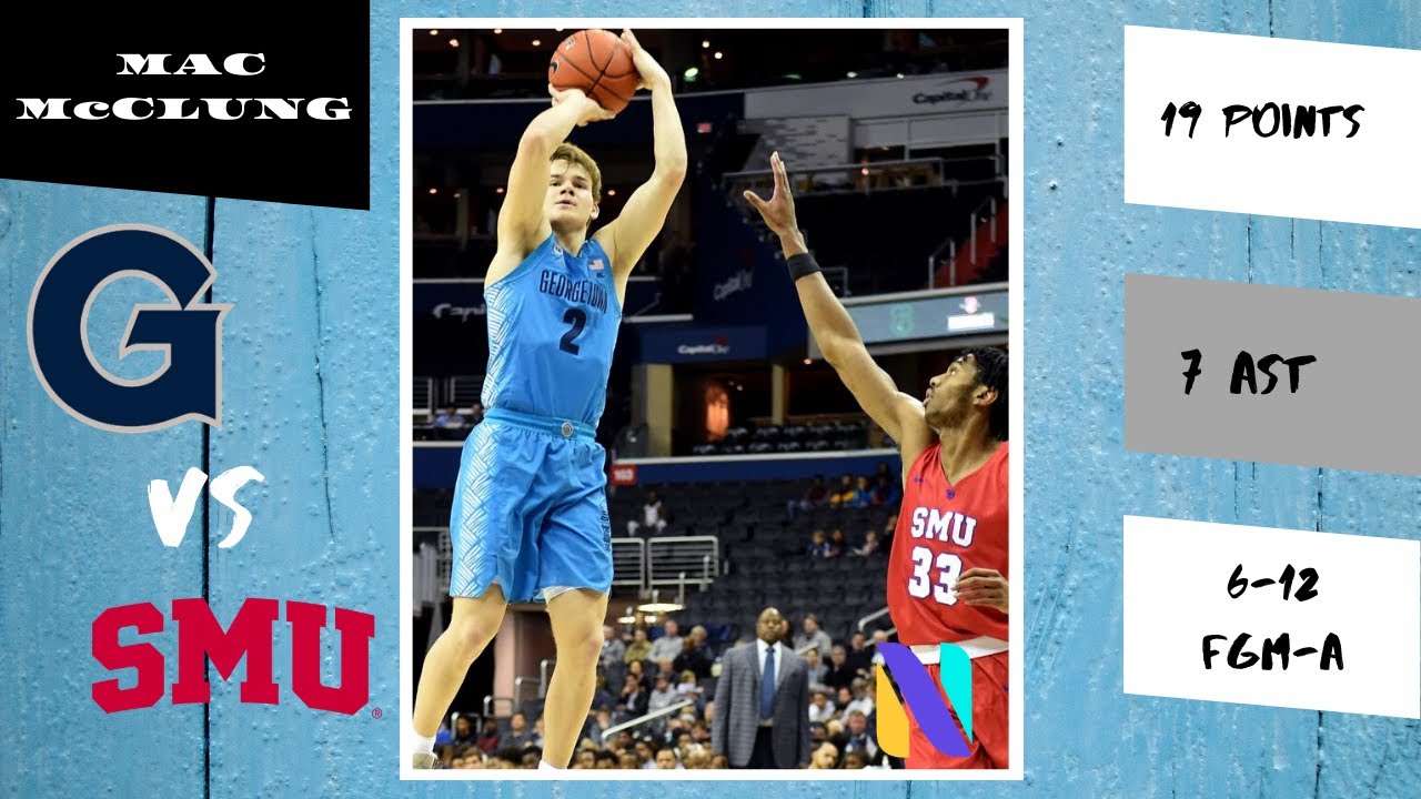 Mac McClung Georgetown Hoyas 19 PTS 7 AST vs SMU Mustangs | Next Ones ...