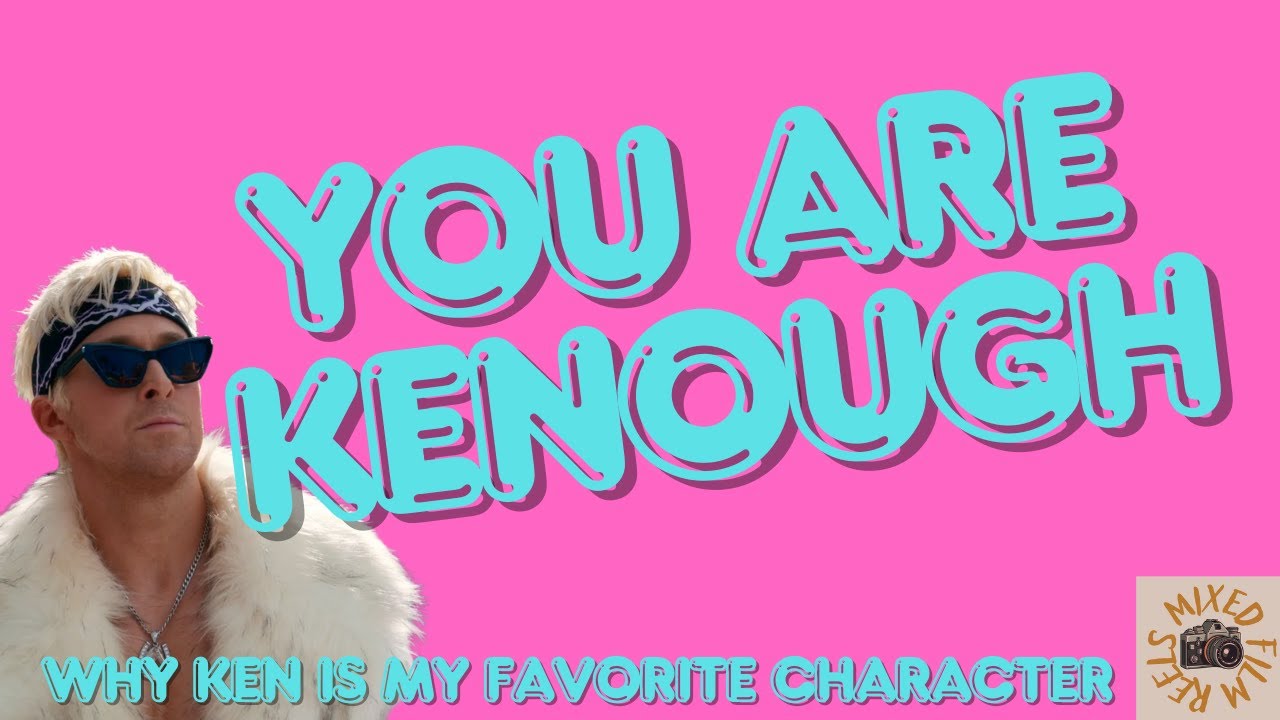Ken is One of THE best Film Characters - YouTube