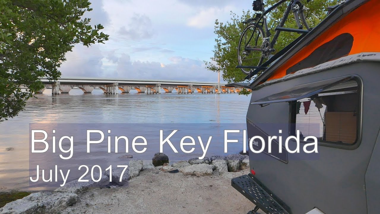 Camping with the Cricket at Big Pine Key Florida July 2017 - YouTube